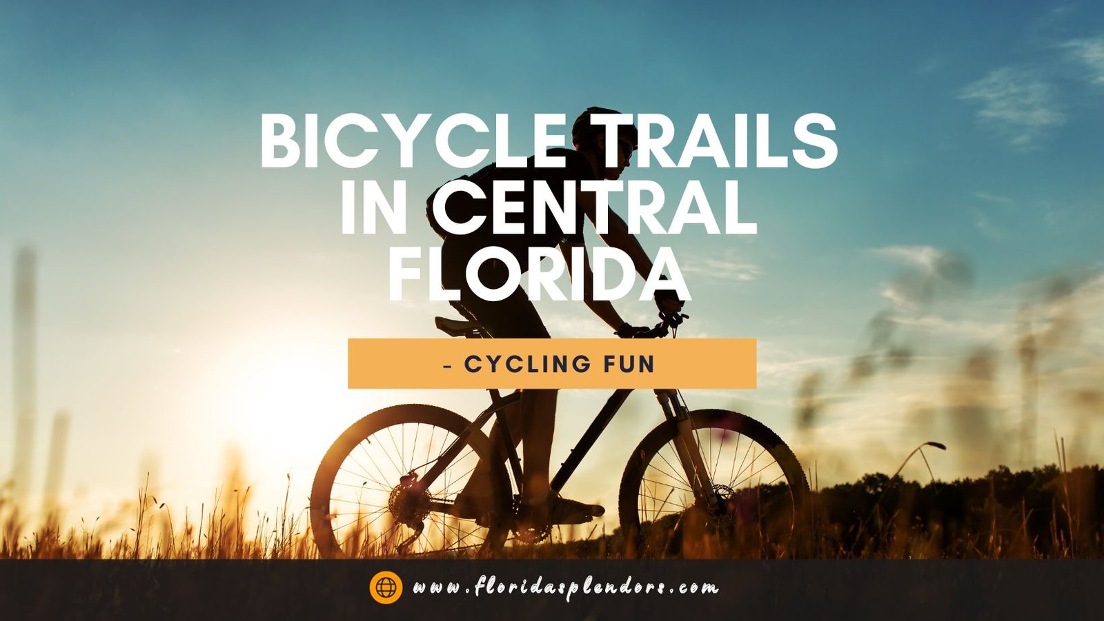 Bicycle Trails in Central Florida - Cycling Fun - Florida Splendors