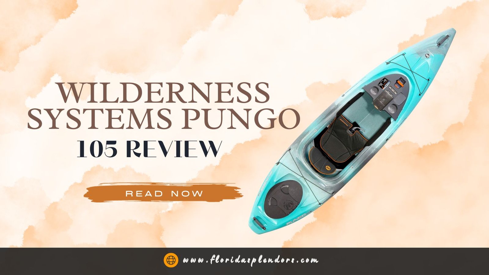Wilderness Systems Pungo 105 Review - Florida Splendors