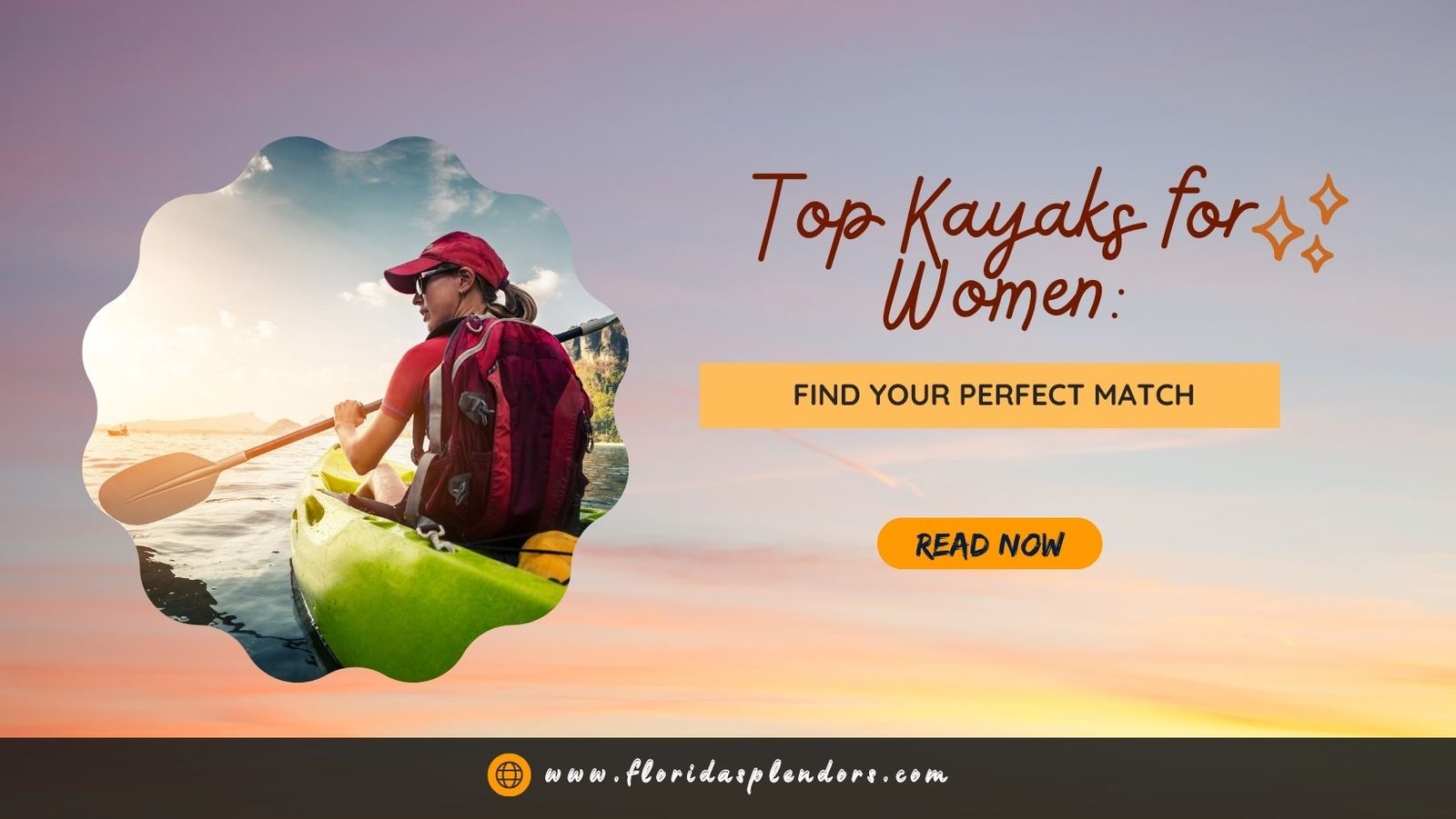 Top Kayaks for Women: Find Your Perfect Match - Florida Splendors
